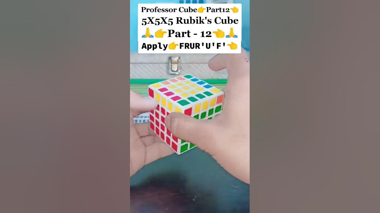 Professor Cube: Your Beginner's Guide [Part 12] || 5X5X5 Rubik's Cube ...