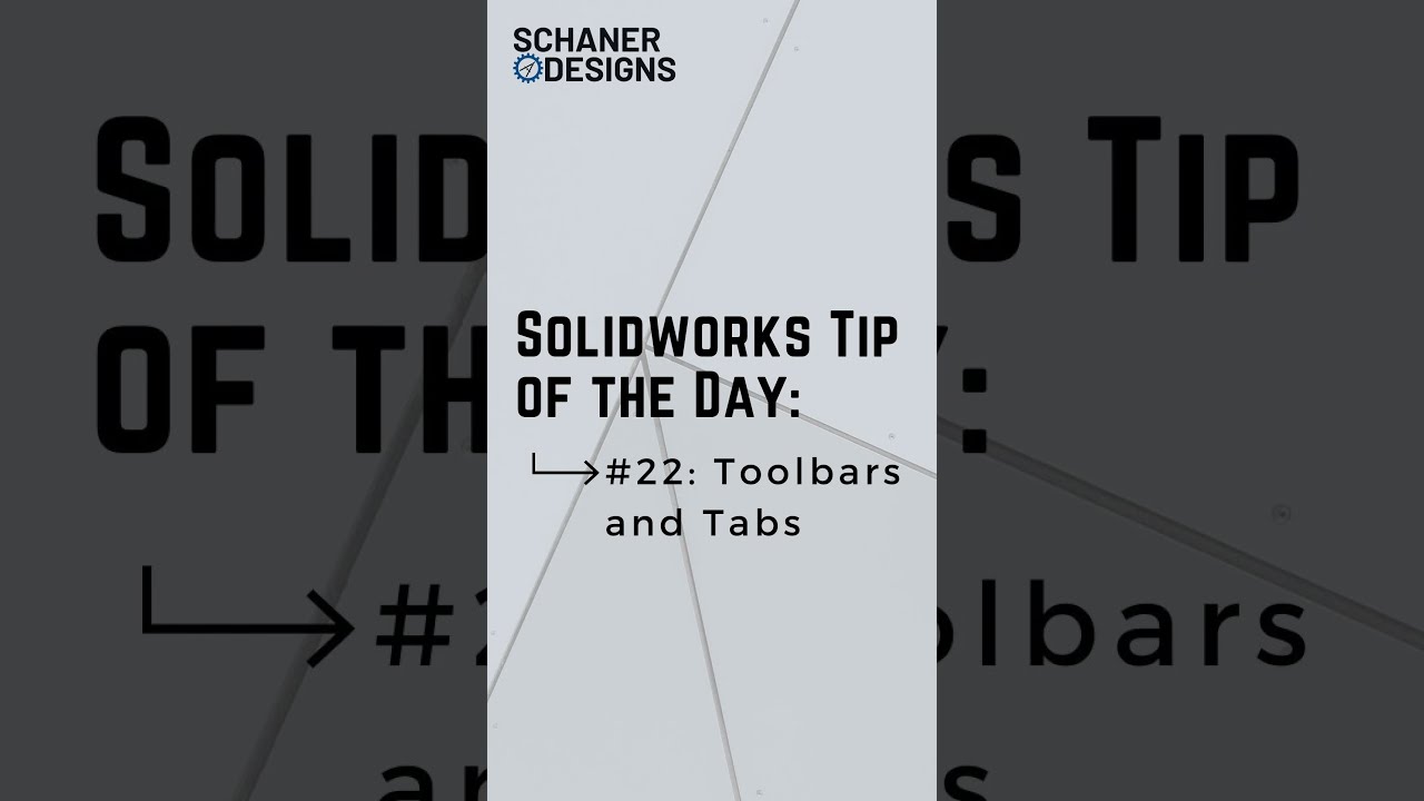 Solidworks Adding Tabs And Toolbars Tip Of The Day 22 YouTube Solidworks Adding Tabs And Toolbars Tip Of The Day 22 YouTube