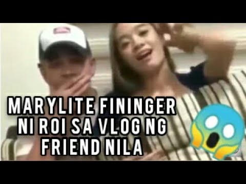 Marylite Finger Daw Ni Roi Sa Isang Vlog Ng Friend Nila? - YouTube