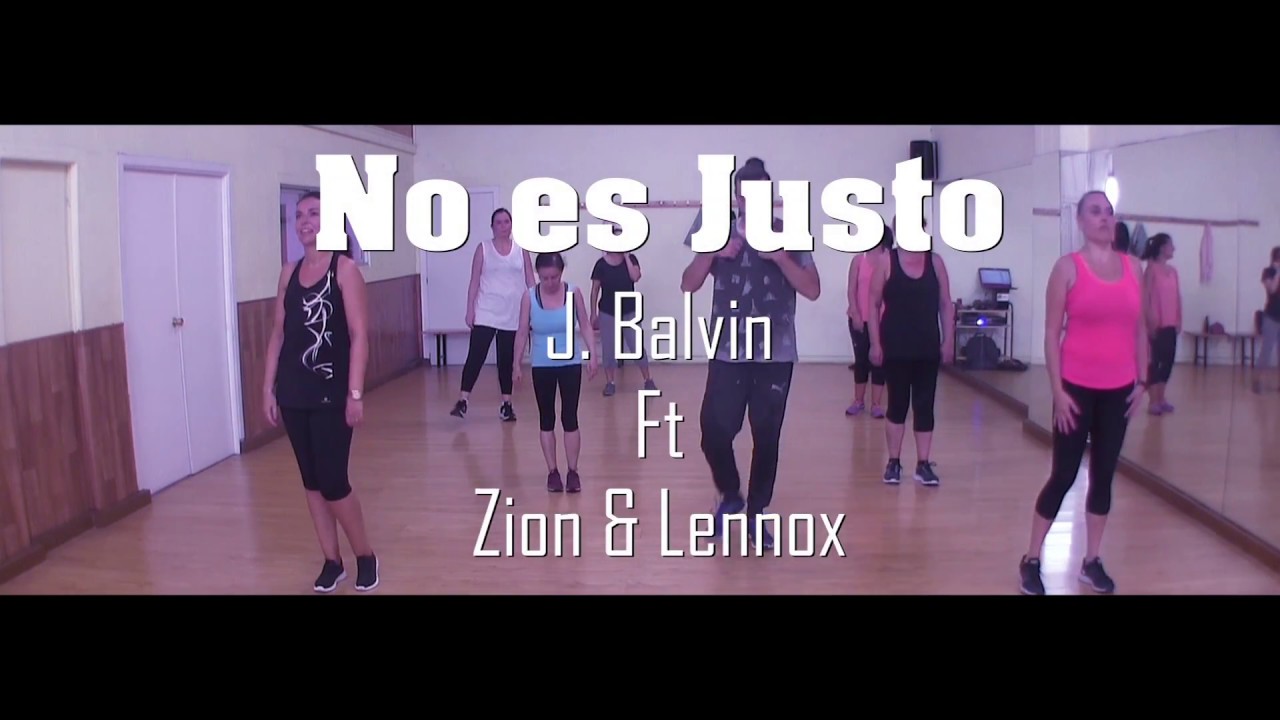 No es justo - J.Balvin ft Zion & Lennox - Pau Peneu Dance Fitness ...