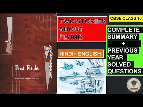 Two Stories About Flying Class 10| First Flight CBSE English| Complete ...