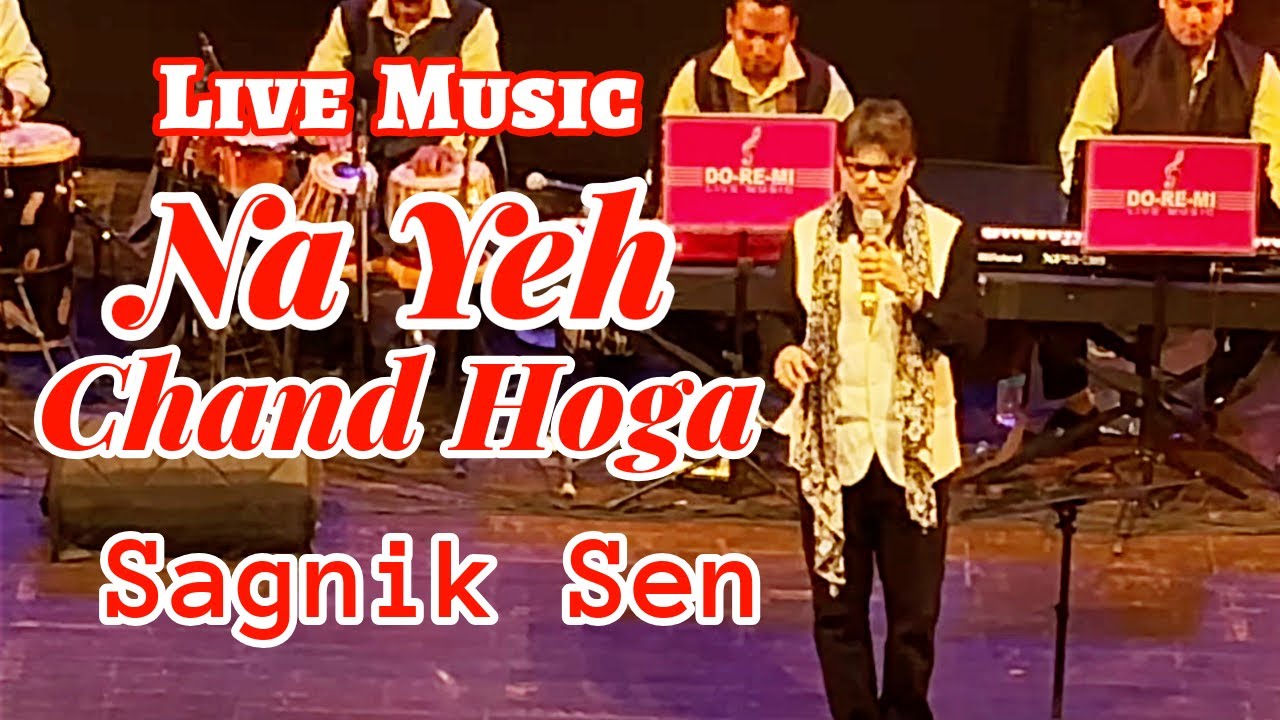 Na Ye Chand Hoga | Hemant Kumar Song with Lyrics | Sagnik Sen | Live ...