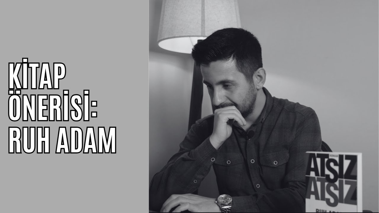 Kitap Önerisi: Ruh Adam - YouTube