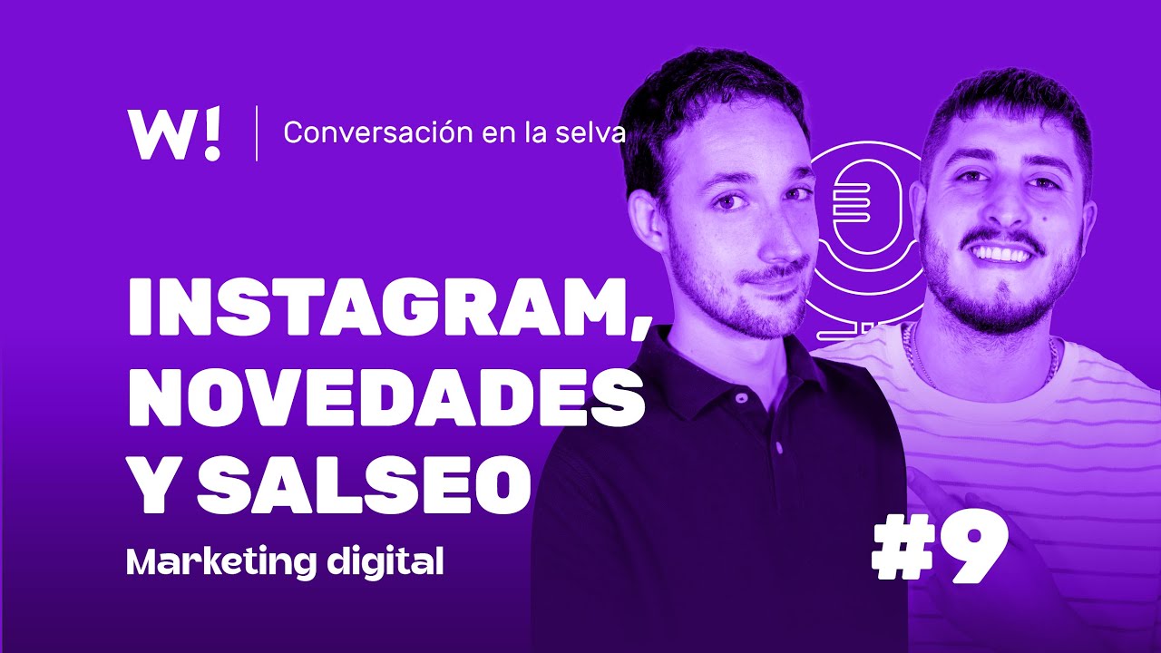 Instagram, novedades y salseo - Conversación en la selva #9 - YouTube
