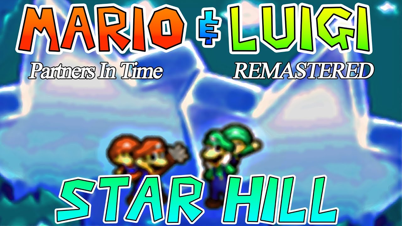 Star Hill┊Mario & Luigi Partner’s In Time┊REMASTERED┊⁭. - YouTube