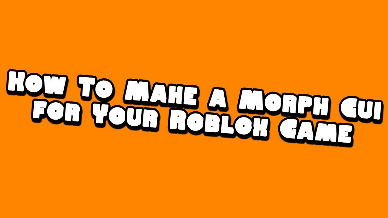How to make a Morph System For your Roblox Game - YouTube
