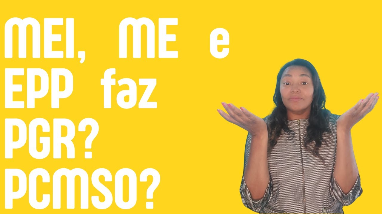 MEI, ME e EPP precisa de PGR e PCMSO? - YouTube