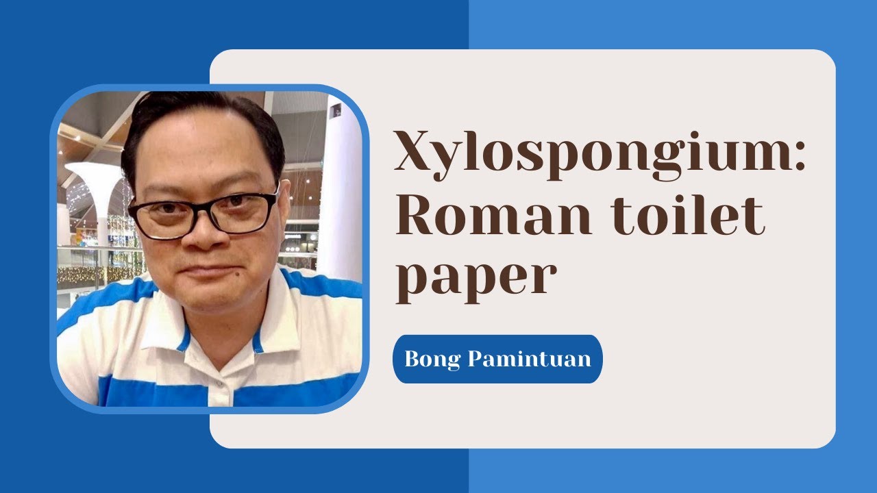 XYLOSPONGIUM: ROMAN TOILET PAPER | Kape Tayo | Bong Pamintuan - YouTube
