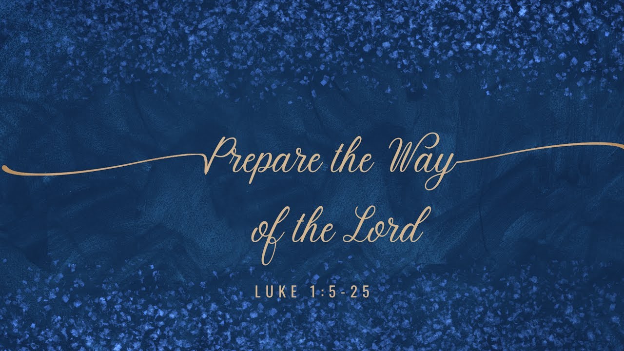 Prepare the Way of the Lord - Part 3 - YouTube
