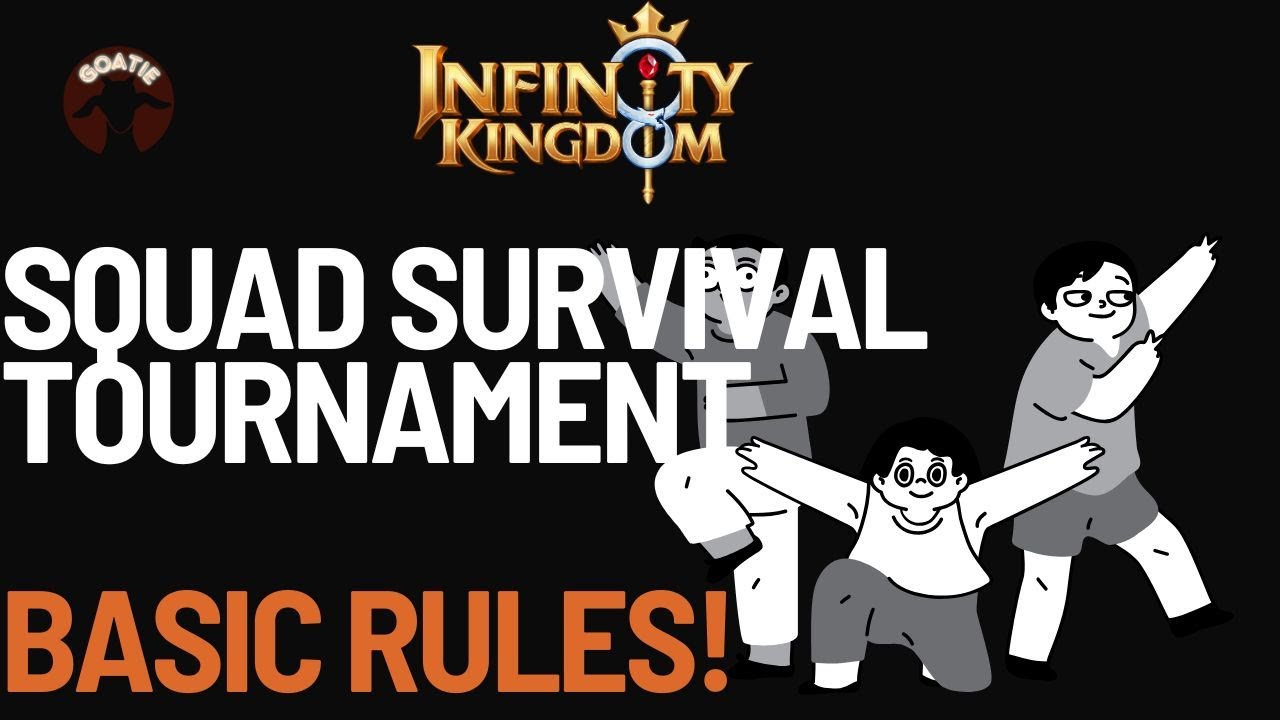 Infinity Kingdom - Taking at the newest Squad Survival Tournament Rules! - YouTube