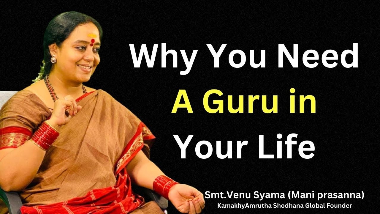 Why You Need A Guru in Your Life | Venusyama ...