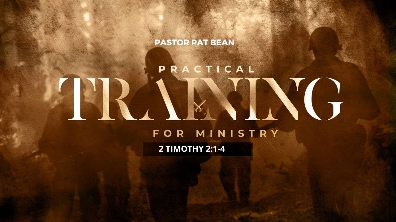 Pastor Pat Bean - "Practical Training for Ministry" - YouTube