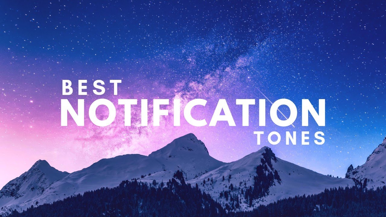 10 Best Notification Tones 2019 - YouTube