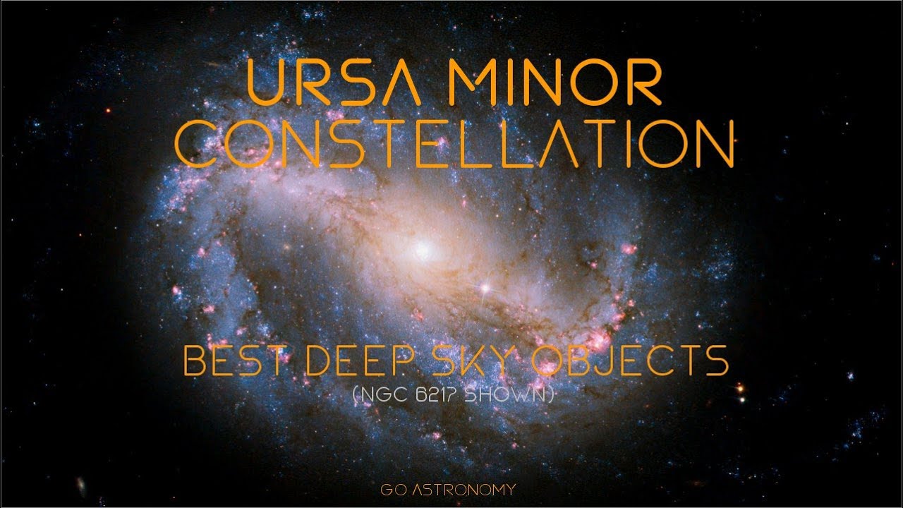 Ursa Minor constellation Best Galaxies @goastronomy