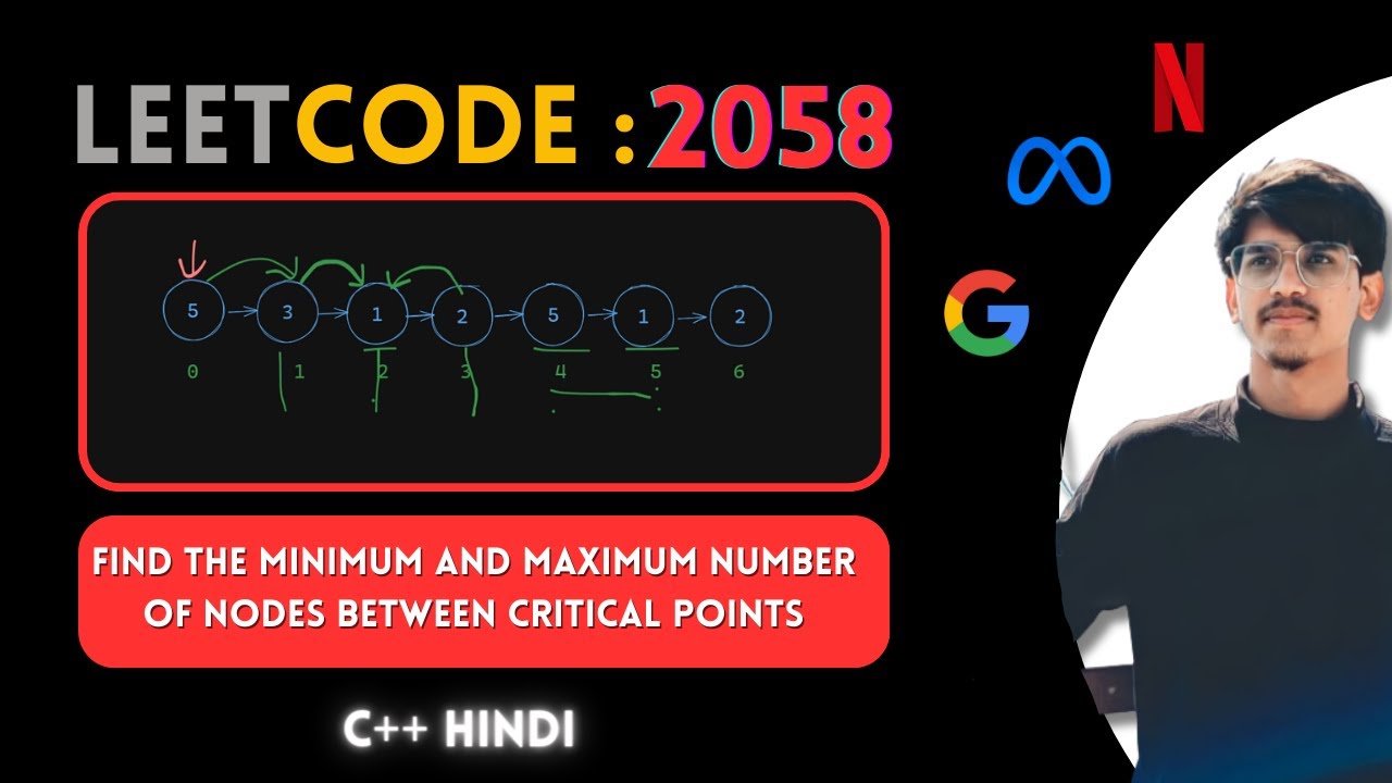 Leetcode 2058 Find The Minimum And Maximum Number Of Nodes Between 0138