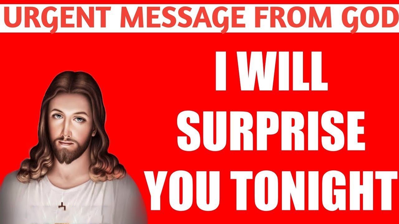 God Will Surprise You Tonight If You WATCH THIS NOW | Powerful Miracle ...
