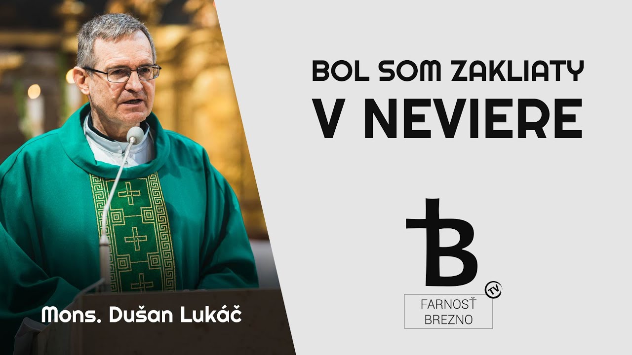 Bol som zakliaty v neviere. │ o. Dušan Lukáč - YouTube