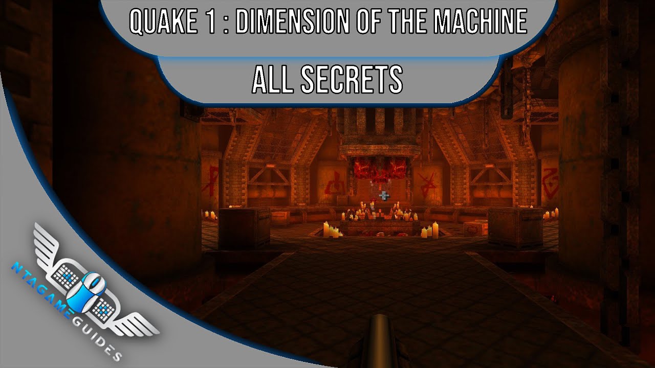 Quake - Dimension Of The Machine - All Secrets - YouTube