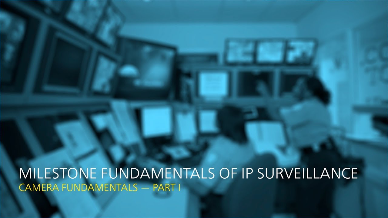 Milestone Fundamentals: Camera - Part I - YouTube