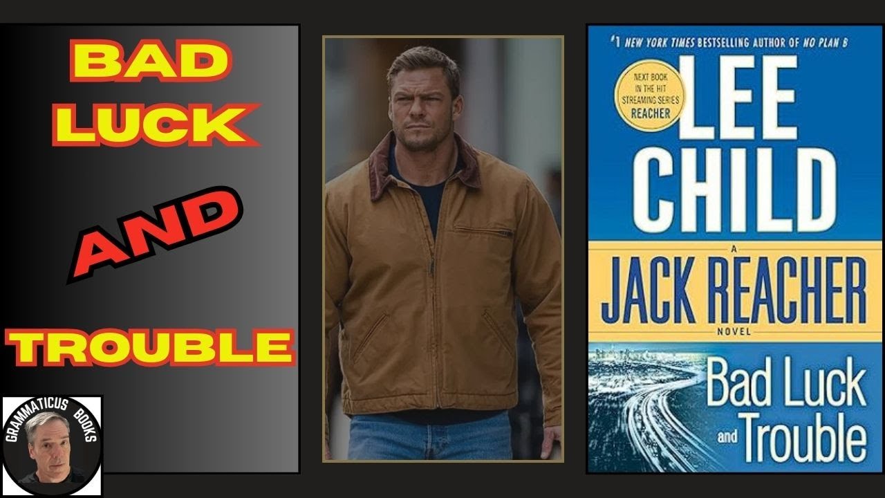 BAD LUCK and TROUBLE !!! a Jack Reacher novel...and my week - YouTube