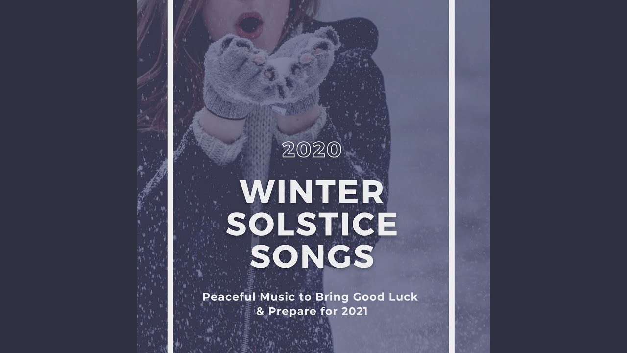 Winter Solstice Songs - YouTube