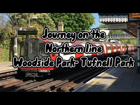 Journey On the Northern Line from Woodside Park - Tufnell Park - YouTube