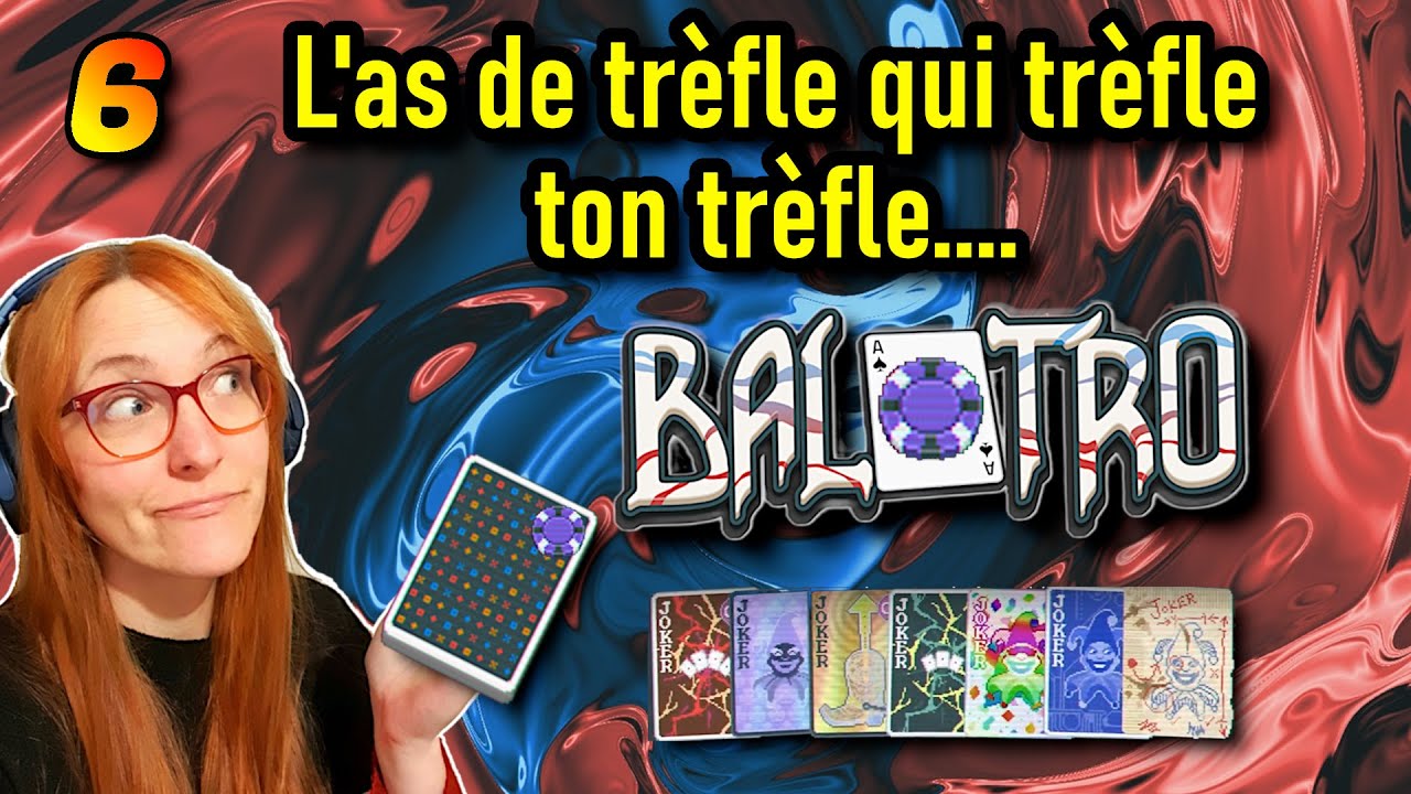 L'as de trèfle qui trèfle ton trèfle ! | Balatro FR (6) - YouTube