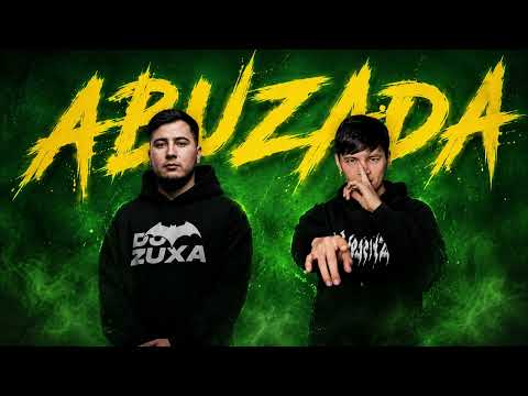 Dj Zuxa x Dj Tab - Abuzada (Remix)