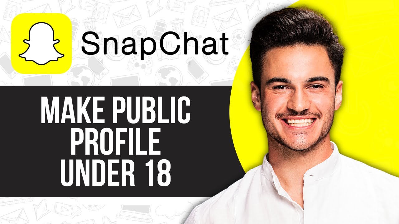 How to Make Public Profile on Snapchat Under 18 - YouTube