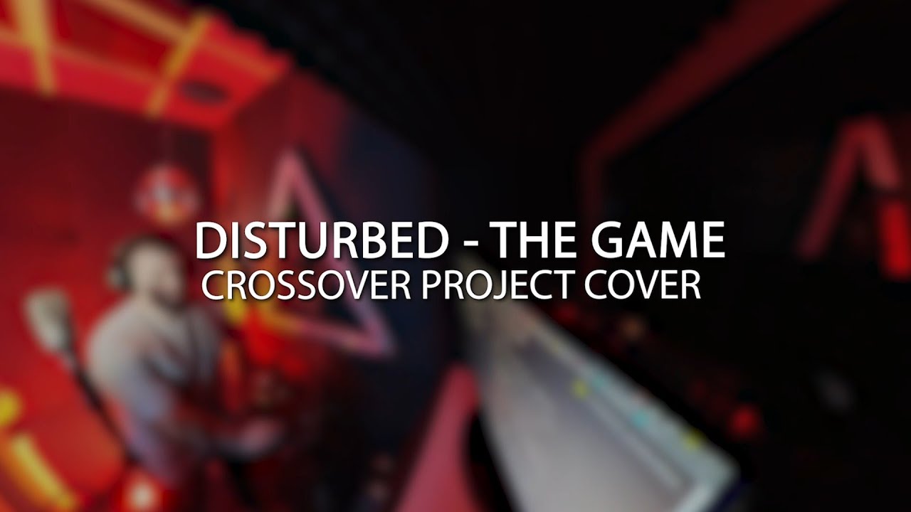 Disturbed - The Game. Crossover Project - YouTube