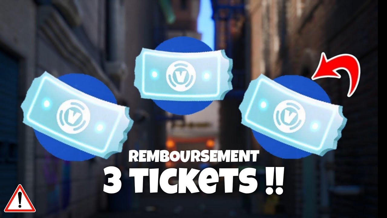 COMMENT AVOIR DES TICKETS DE REMBOURSEMENT SUR FORTNITE !! - YouTube