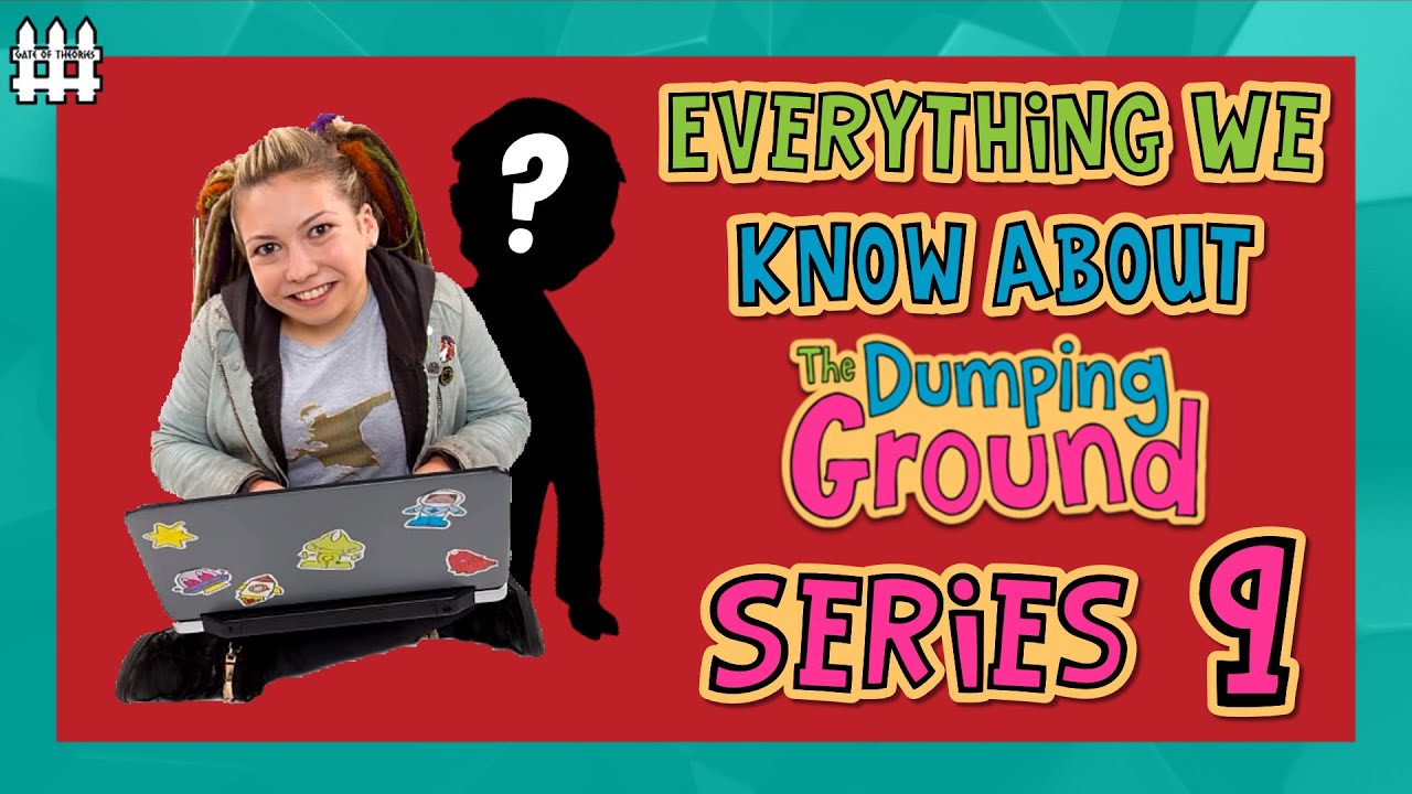 Everything We Know About The Dumping Ground Series 9 | New Character ...