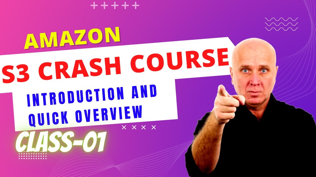 Amazon S3 Crash Course-Class 01-Introduction and Quick Overview - YouTube