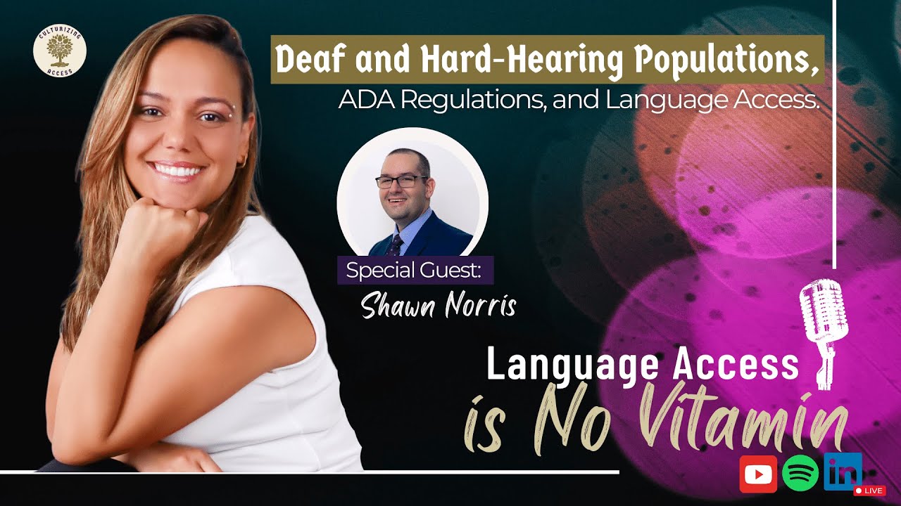 Deaf and hard hearing populations, ADA regulations With Shawn Norris ...