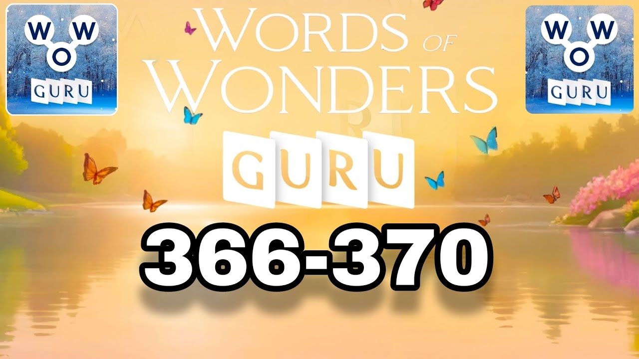 Words Of Wonders GURU level 366 367 368 369 370 - YouTube