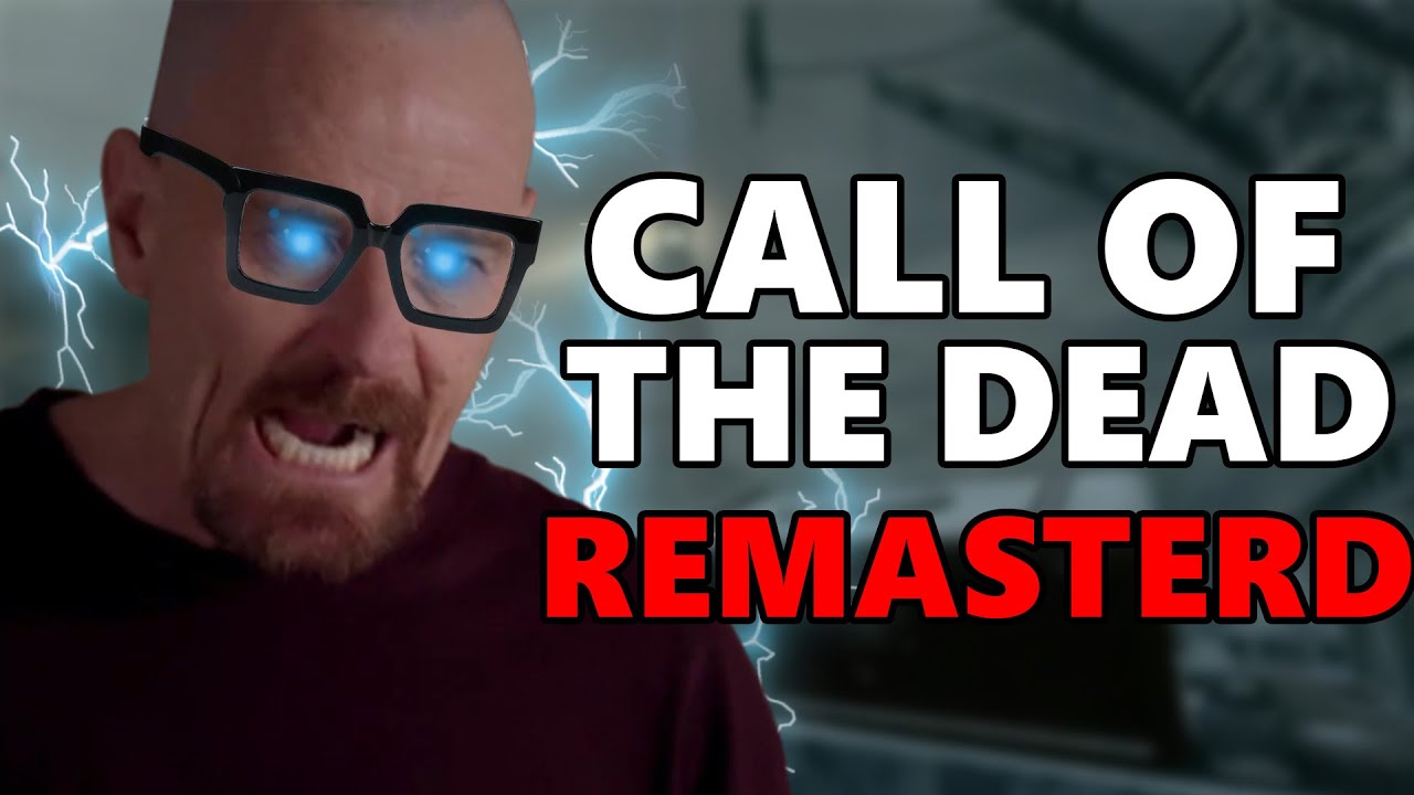 CALL OF THE DEAD REMASTERED! - YouTube