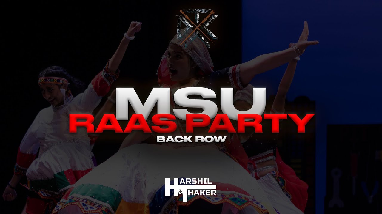 MSU Raas Party | Back Row | DTX Dandiya 2025 | Harshil Thaker - YouTube