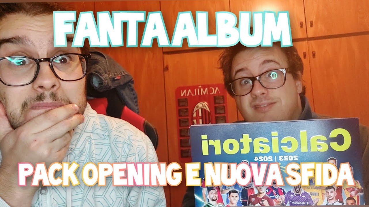FANTA ALBUM ‼️ PACK OPENING E SFIDA CONTRO ANDREA CON L'ALBUM ...