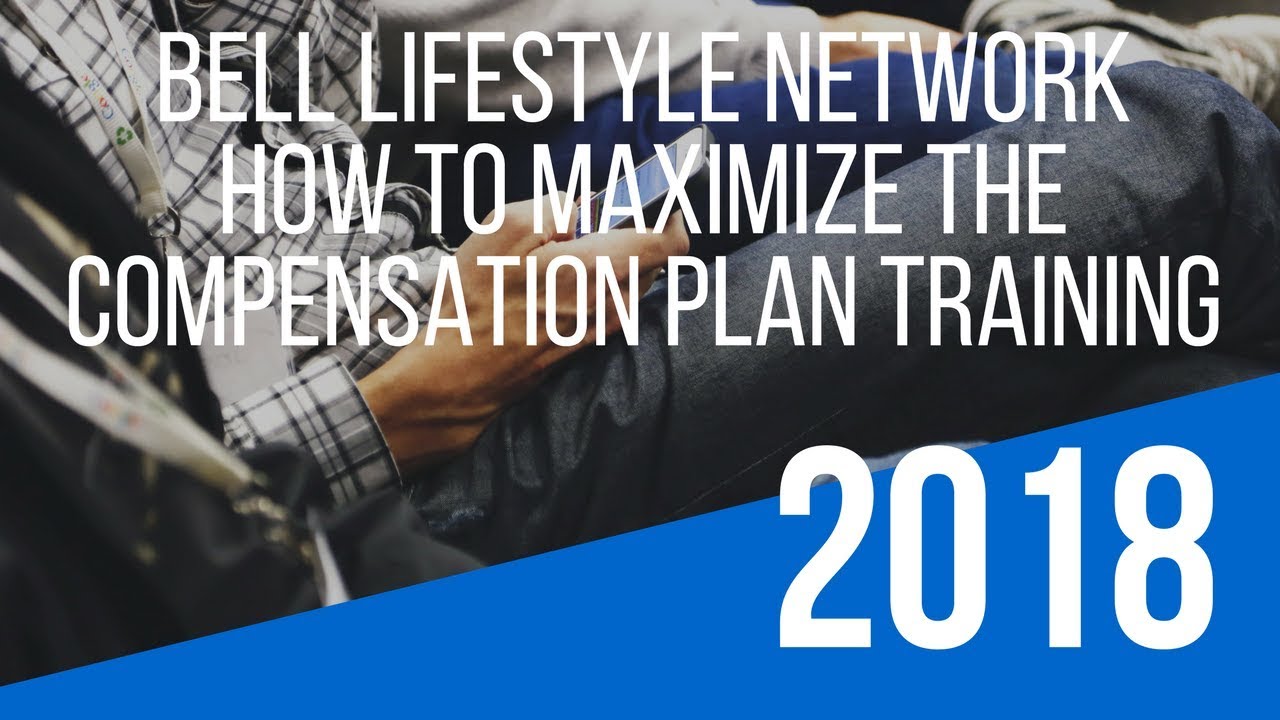 Bell Lifestyle Network Opportunity Training – How To Maximize the “Bell ...