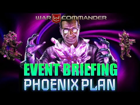 War Commander Operation: Phoenix Plan Event Briefing . - YouTube