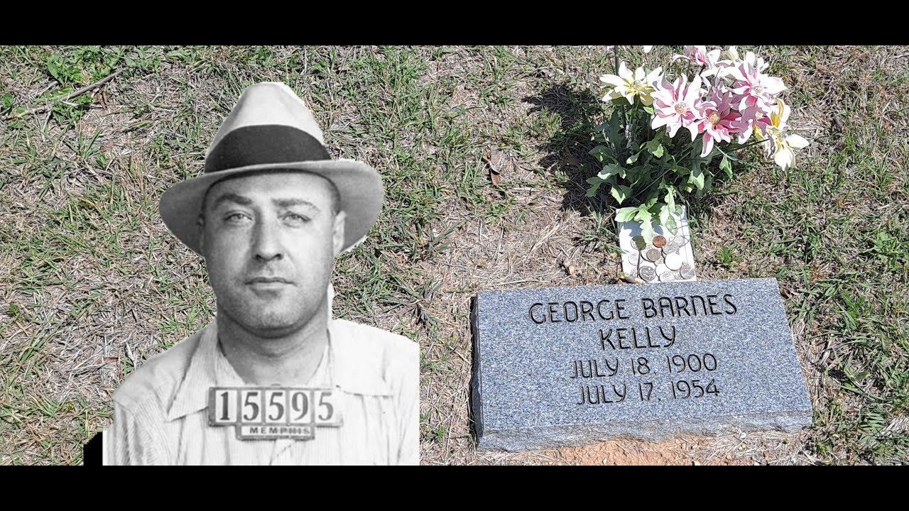 THE GRAVE OF GEORGE "MACHINE GUN" KELLY - YouTube
