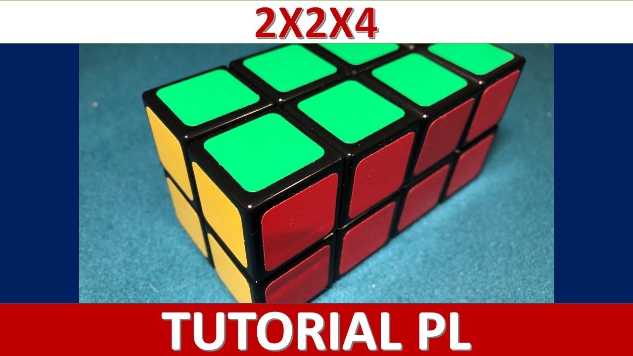 2x2x4 cube TUTORIAL PL - YouTube