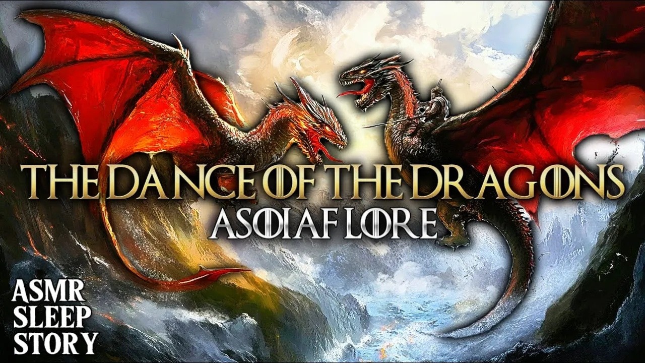 The Dance Of The Dragons ｜ ASMR Bedtime Story ｜ Cozy Game of Thrones ...