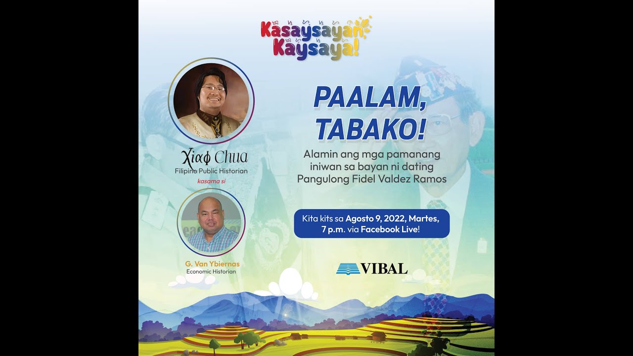 Kasaysayan, Kaysaya: Paalam, Tabako! (Fidel Ramos Economic History ...