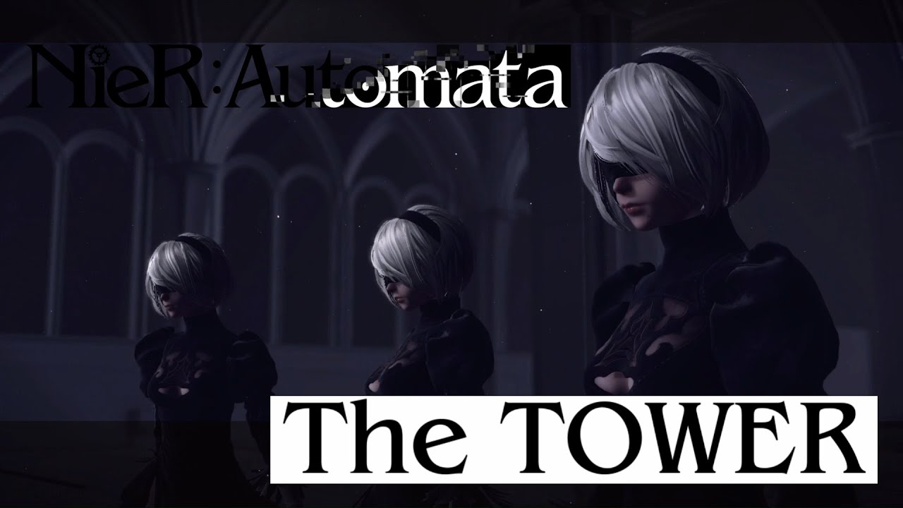 The TOWER (NieR: Automata) Rogue Yorha Ep-11 [Gameplay Walkthrough] [No ...