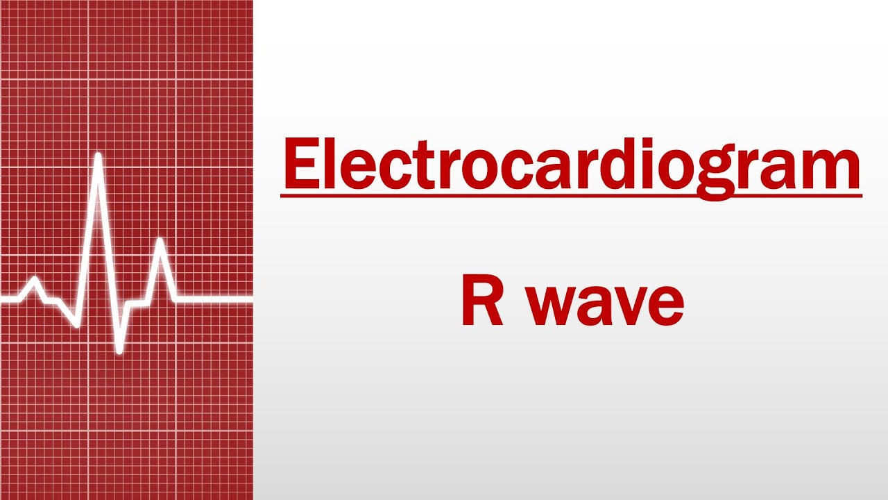 R wave - YouTube