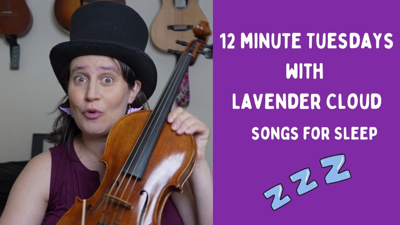 12 Minute Tuesdays: Songs for Sleep | Lavender Cloud - YouTube