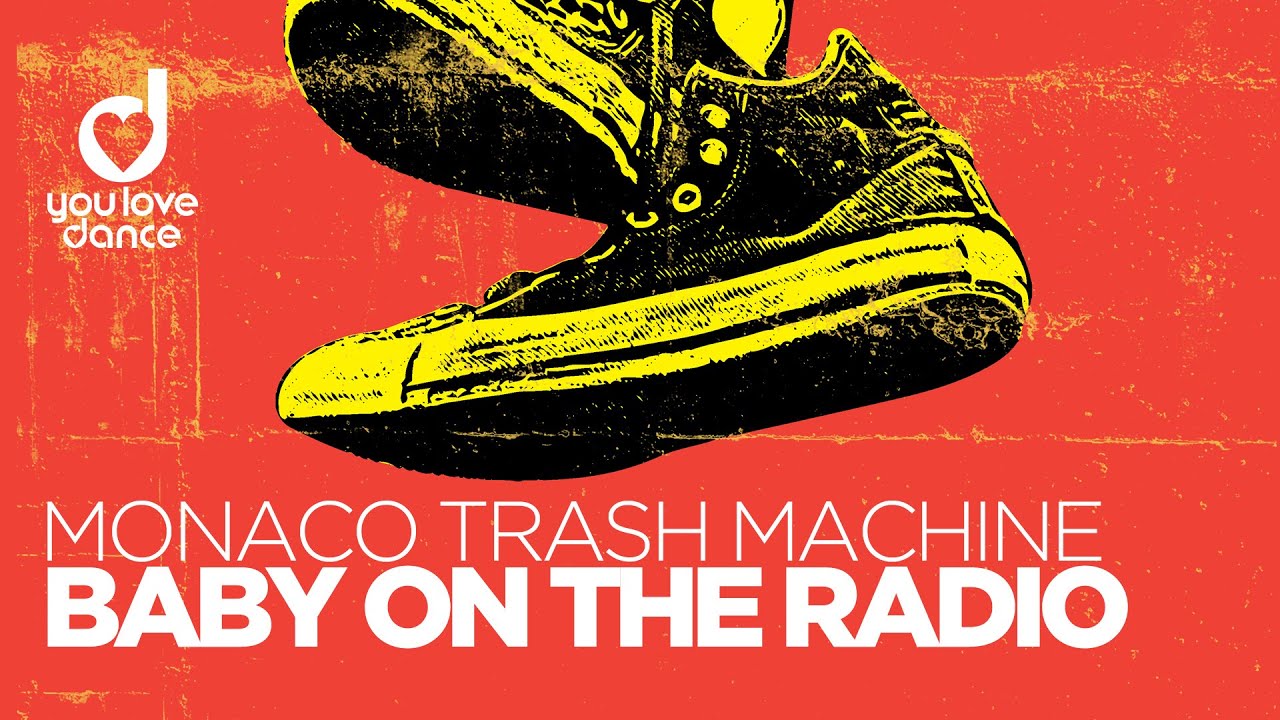 Monaco Trash Machine - Baby on the Radio - YouTube Music