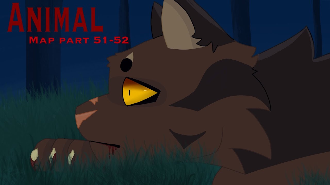 Animal || MAP parts 51-52 - YouTube