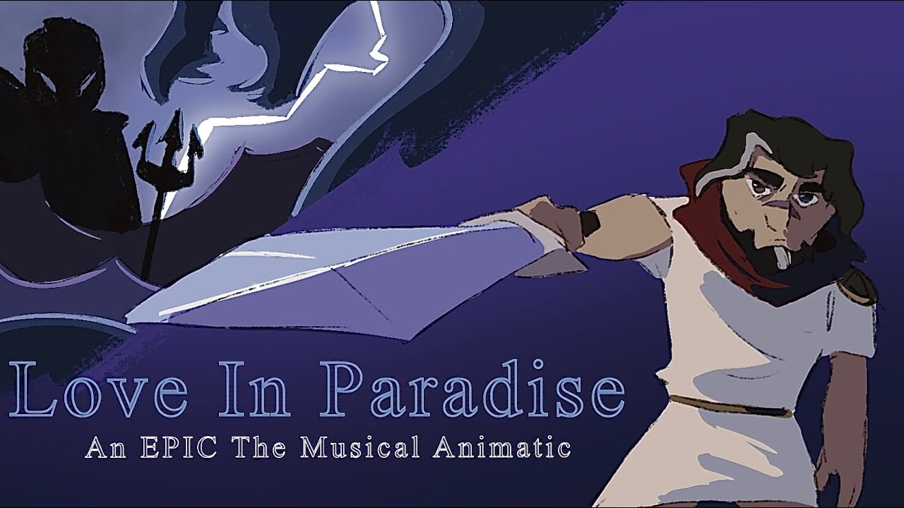 LOVE IN PARADISE || EPIC The Musical Animatic|| Part 1 - YouTube